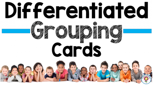 Differentiated Grouping Cards: An Easy Way To Mix It Up - Create-Abilities